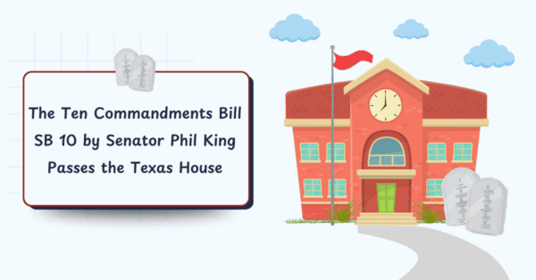 Breaking! Texas House Passes Ten Commandments Bill | Texas Values